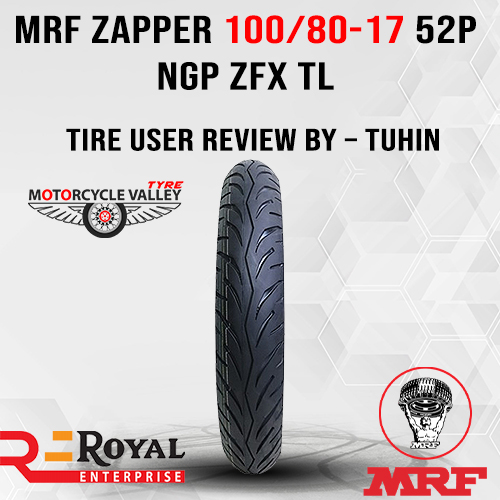 MRF Zapper 10080-17 52P NGP ZFX TL টায়ার ব্যবহার অভিজ্ঞতা – তুহিন